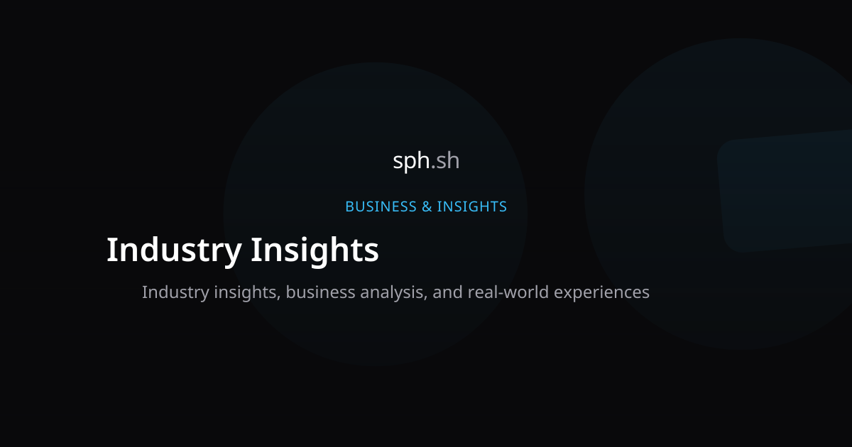 Industry Insights — Business & Insights | sph.sh