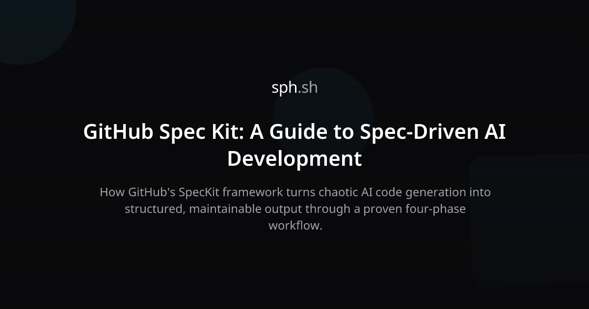 GitHub SpecKit: Spec-Driven AI Code Generation | sph.sh